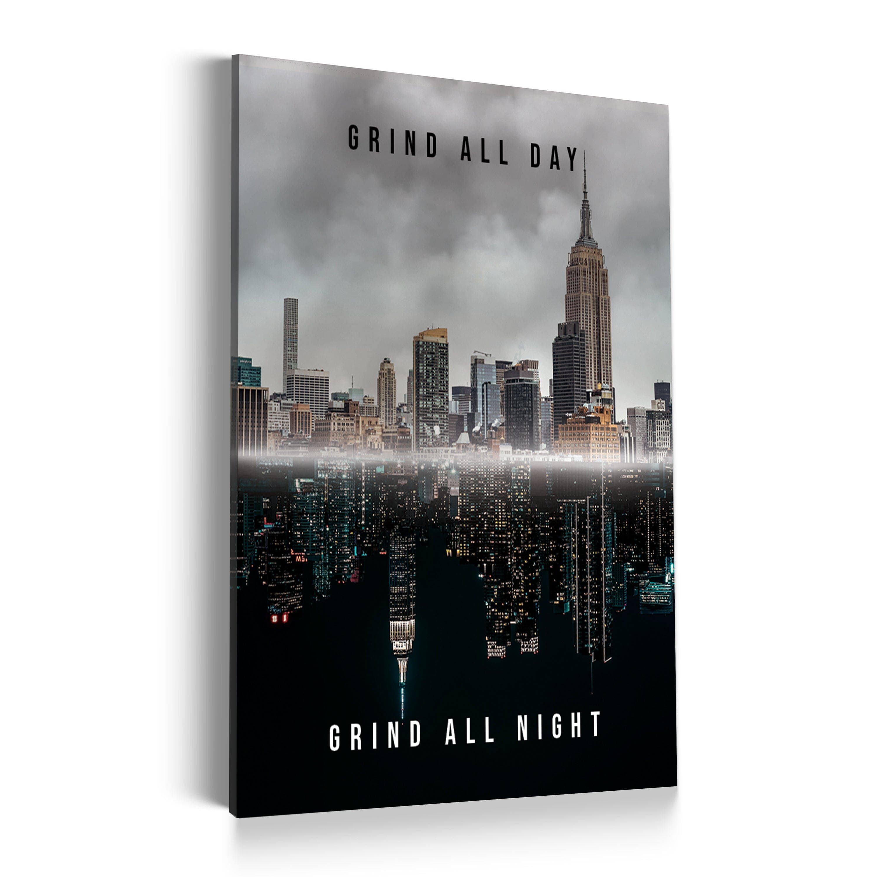Grind All Day & Night - Premium Wandbild